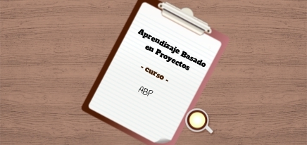 ABP - Aprendizaje Basado en Proyectos | Genially