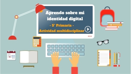 Aprendo sobre mi identidad digital