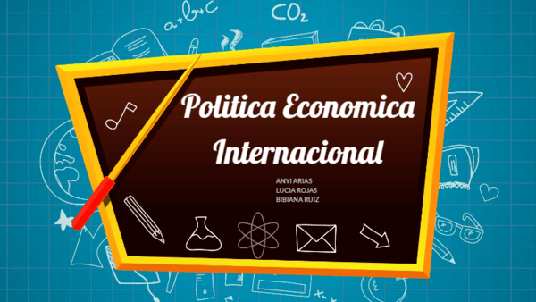 Politica Economica Internacional | Genially