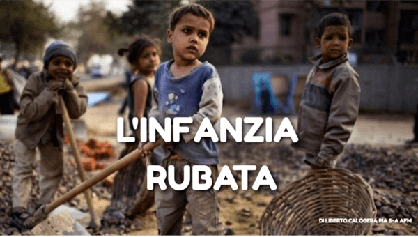 L'INFANZIA RUBATA