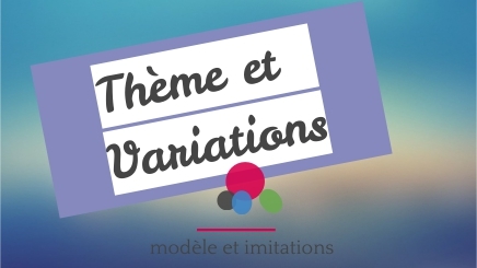 Thème et variations | Genially