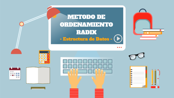 Metodo de ordenamiento Radix | Genially