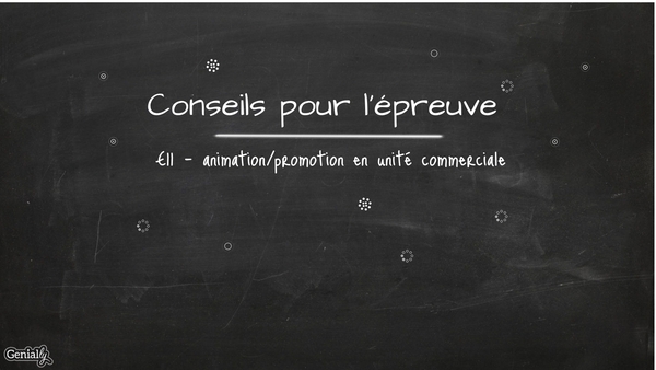 Conseil épreuve E11 | Genially