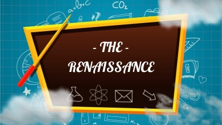 THE RENAISSANCE | Genially