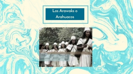 Los Arawaks | Genially