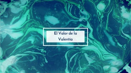 La Valentía | Genially