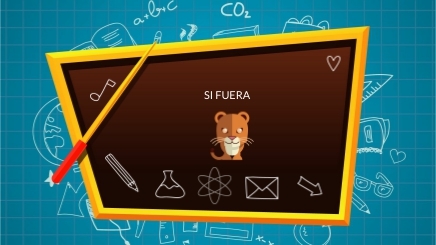 SI YO FUERA
