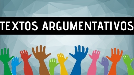 Textos argumentativos | Genially