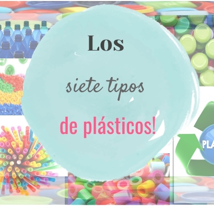 LOS SIETE TIPOS DE PLÁSTICOS.