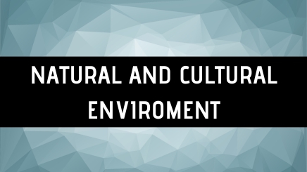 Natural & Cultural Enviroment