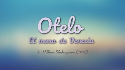 Otelo: El moro de Venecia | Genially