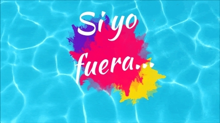 Si yo fuera...(Presentación)