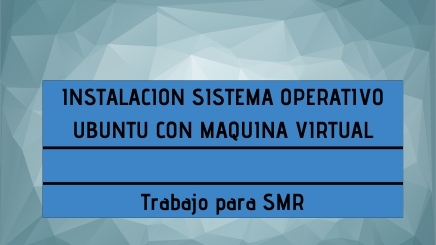 MAQUINA VIRTUAL UBUNTU