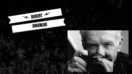 Robert Doisneau | Genially